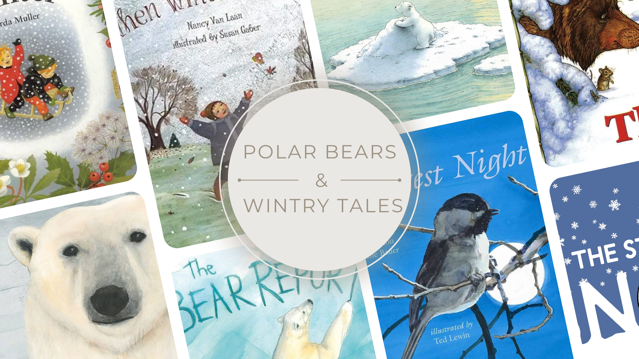 2-in-1 Booklist || Our favorite Winter & Polar Bear Books | Chickadees ...
